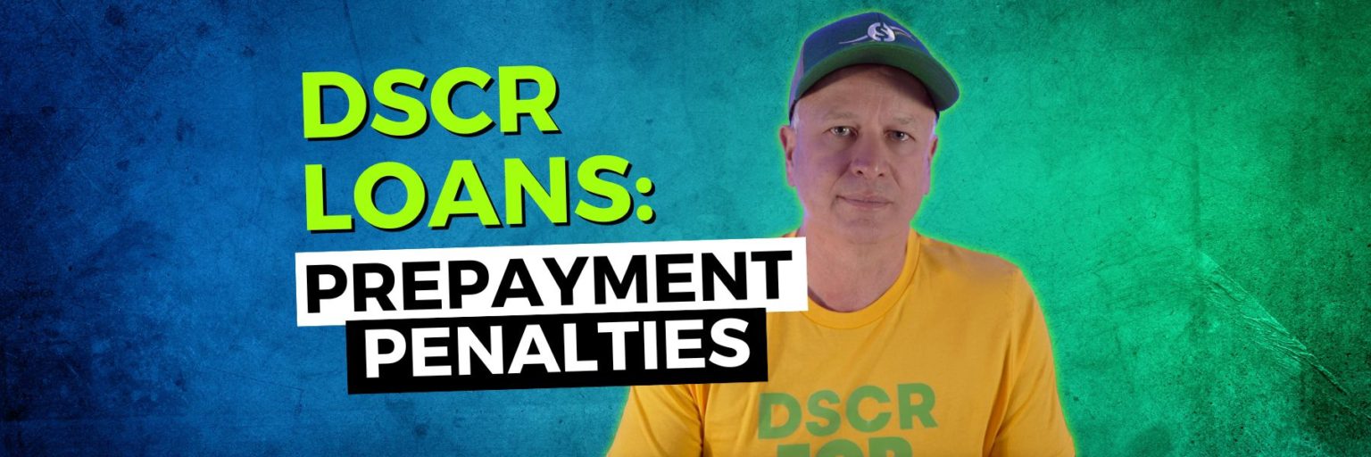 DSCR Prepay Penalties Explained | The Cash Flow Company