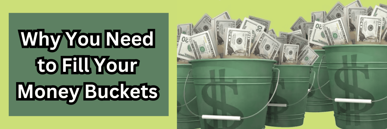 Why You Need to Fill Your Money Buckets | The Cash Flow Company